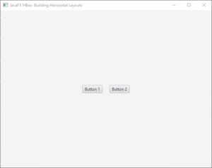JavaFX HBox: Building Horizontal Layouts