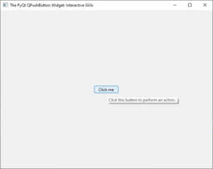 The PyQt QPushButton Widget: Interactive GUIs