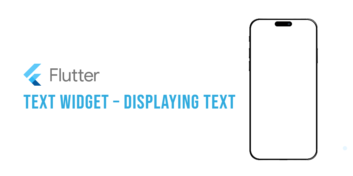 Flutter: Text Widget – Displaying Text